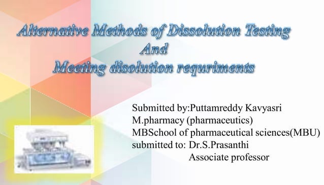 Alternative methods of dissolution testing and meeting dissolution ...