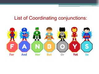 PPT of Coordinating conjunctions (Mary Joy FINAL).pptx