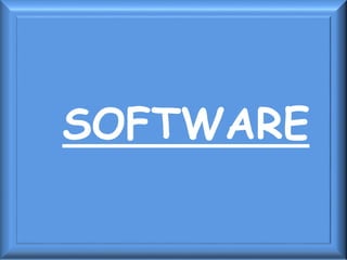 Ppt of SOFTWARE AND MEMORY | PPT
