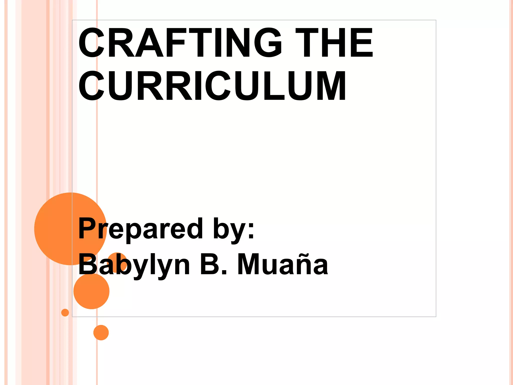 CRAFTING THE CURRICULUM | PPTX