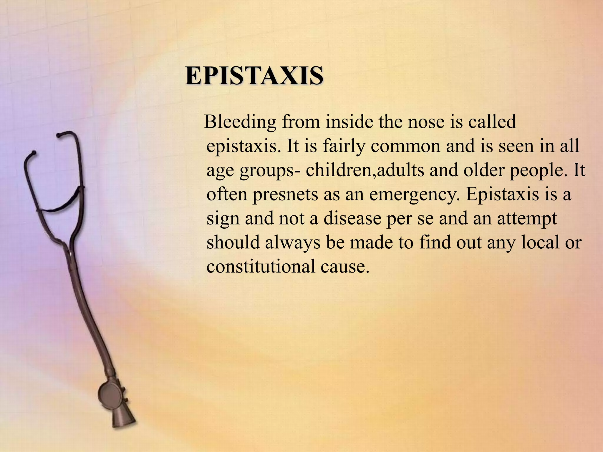 Ppt of epistaxis | PPT