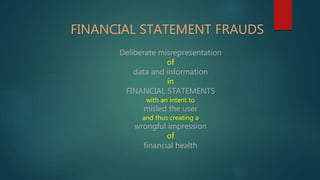 FINANCIAL STATEMENTS FRAUDS | PPT