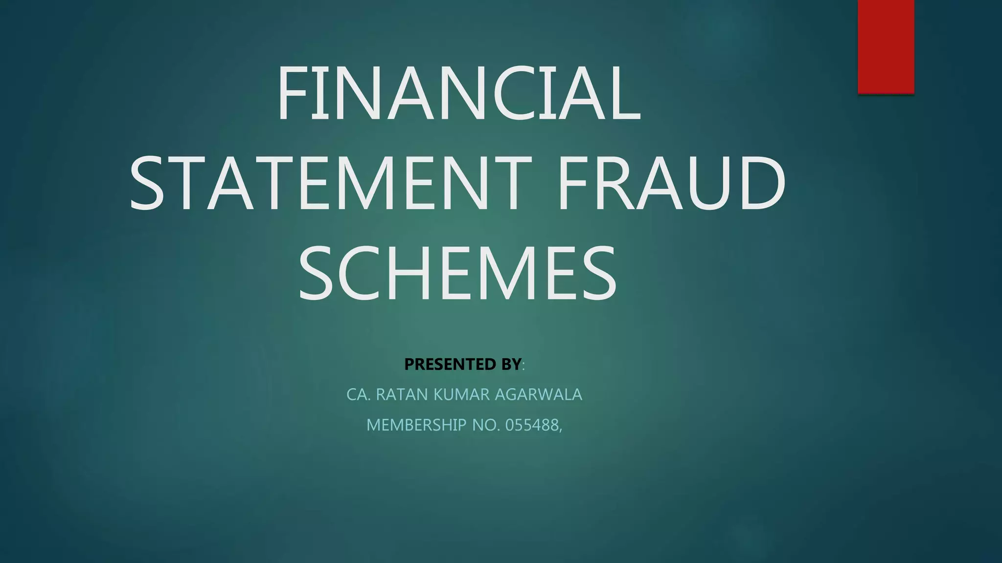 FINANCIAL STATEMENT FRAUDS | PPTX