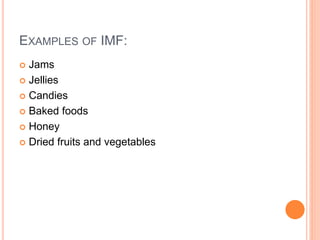 intermediate moisture food | PPTX