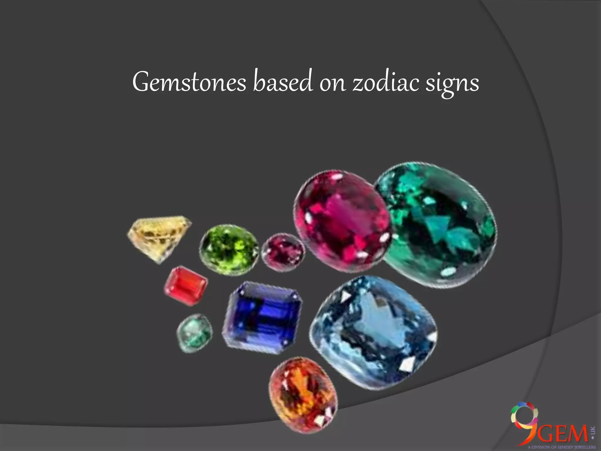 Gemstones based on zodiac sign | PPTX