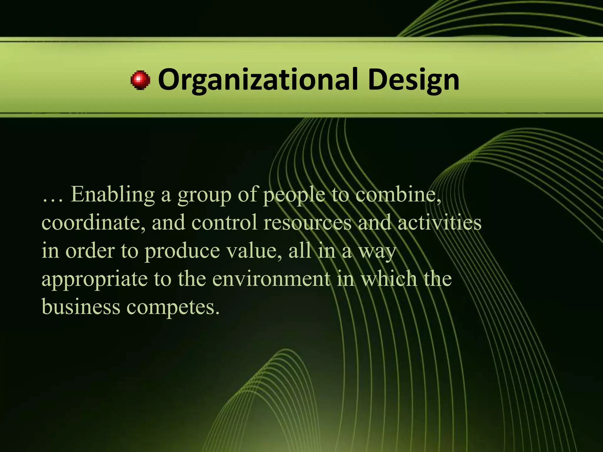 Organization Structure and Design | PPT