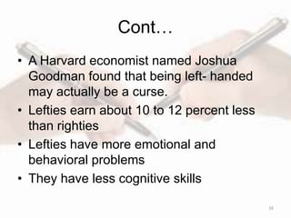 Left Handers Problems