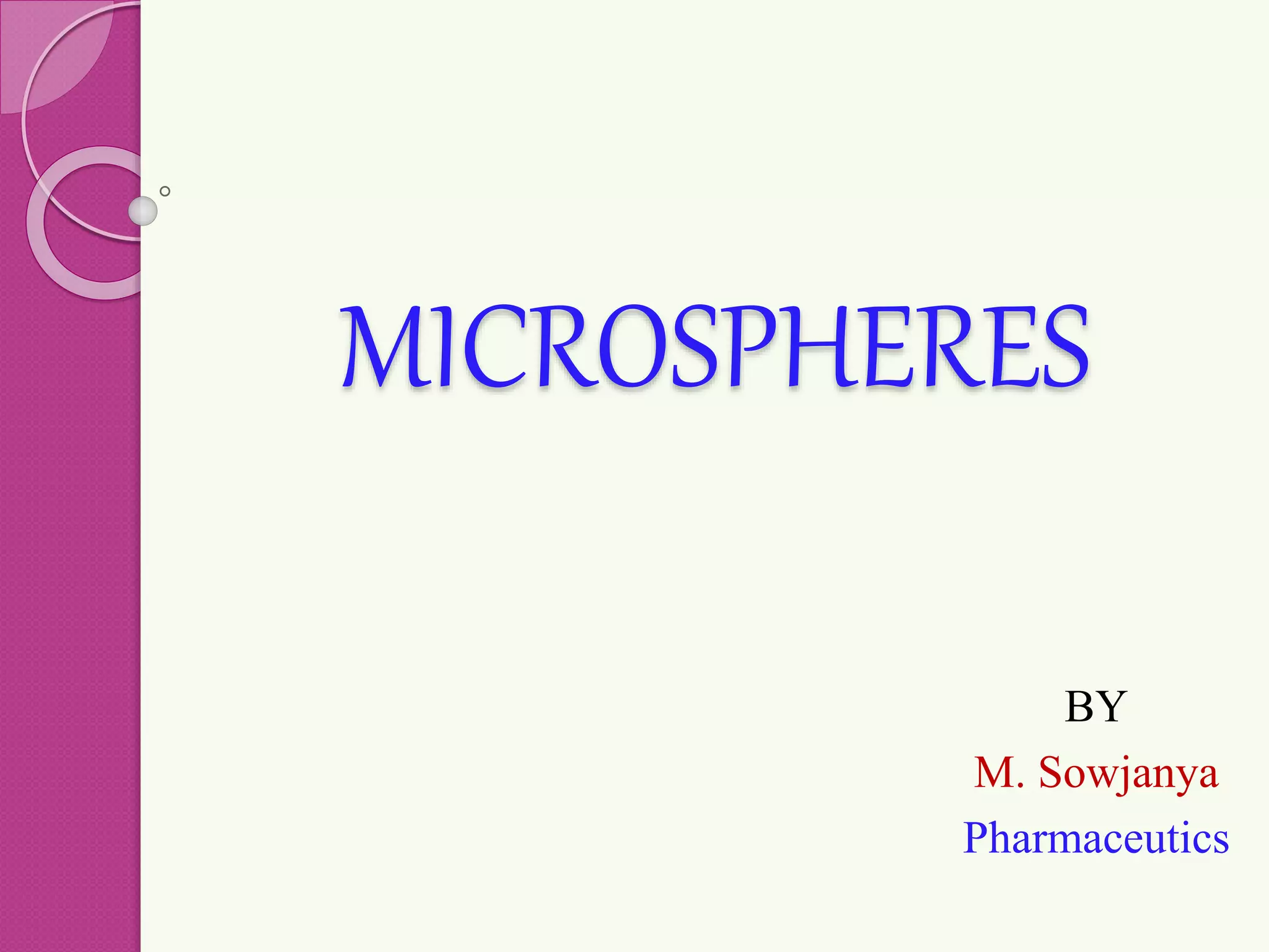microspheres types , preparation and evaluation | PPTX