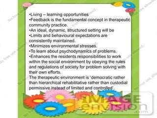 PPT OF MILIEU THERAPY.pptx therapeutic community | PPTX