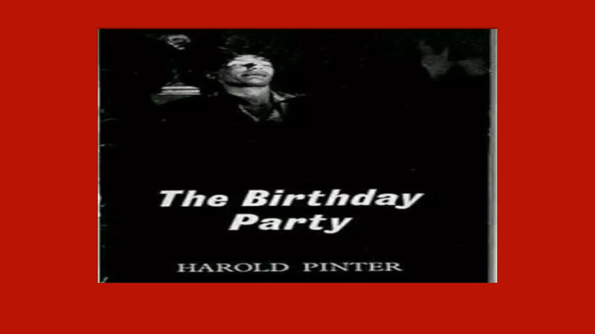 Tension, humour, violence and ambiguity in play 'The Birthday Party' | PPTX