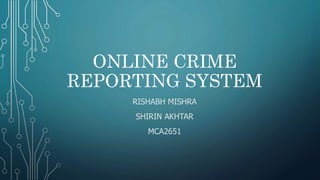 Online Crime Reporting ppt | PPTX