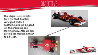 PPT OF OUR F1 CAR (ANGEL, JUDITH, JOAN AND CLAUDIA) | PDF