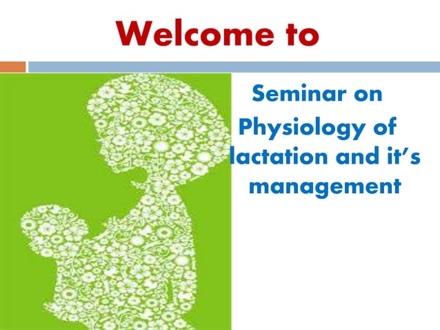 Ppt Of Physiology Of Lactation Pptx