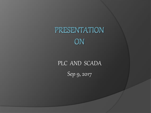 PPT of PLC and SCADA | PPTX | Computing | Technology & Computing