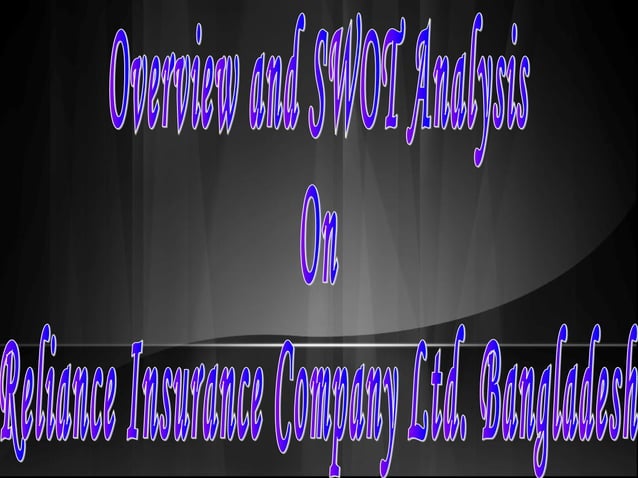 Swot Analysis on Reliance Insurance Bangladesh | PPT