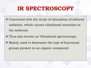 IR spectroscopy and its application | PPTX