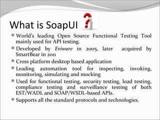 Ppt of soap ui | PPT