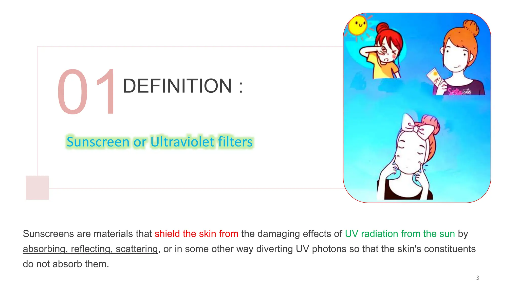 SUNSCREEN, definition, classification, SPF value, history, mechanism ...