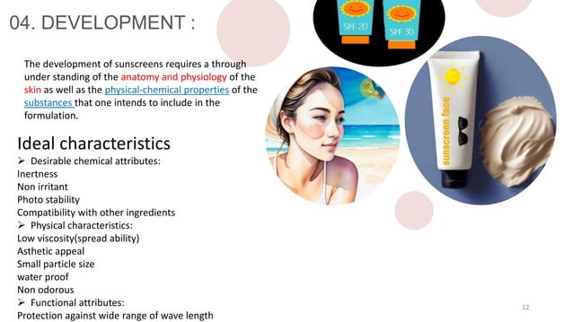 SUNSCREEN, definition, classification, SPF value, history, mechanism, development, formulation ...