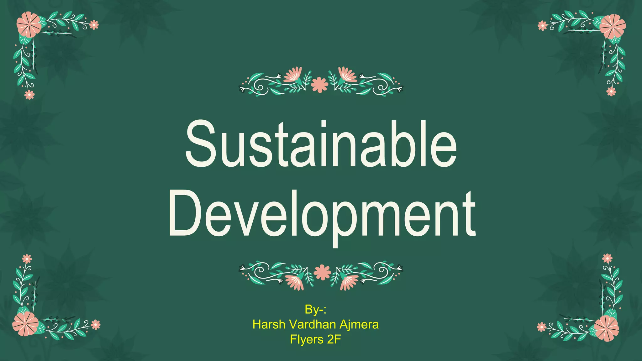 Ppt Of Sustainable Development Pptx