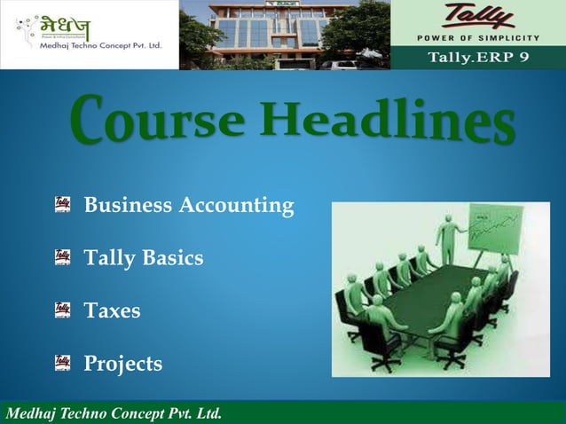 Ppt of tally | PPTX | Business Accounting & Finance | Business