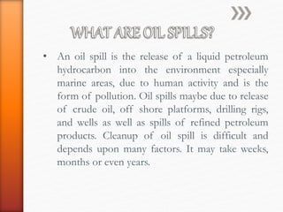 Ppt oil spill | PPTX