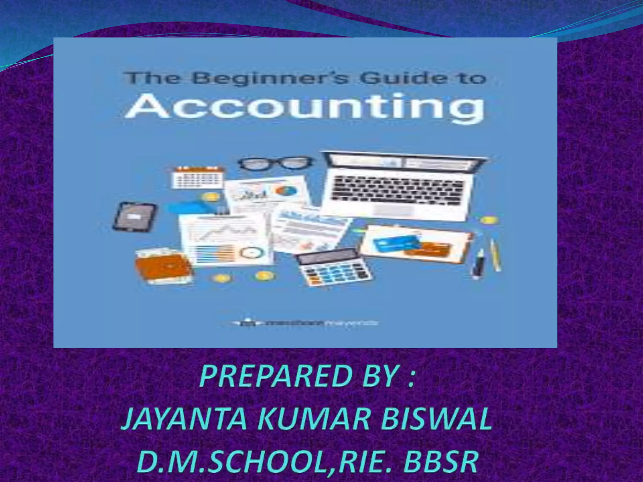 PPT ON INTRODUCTION TO ACCOUNTING - 1 | PPTX