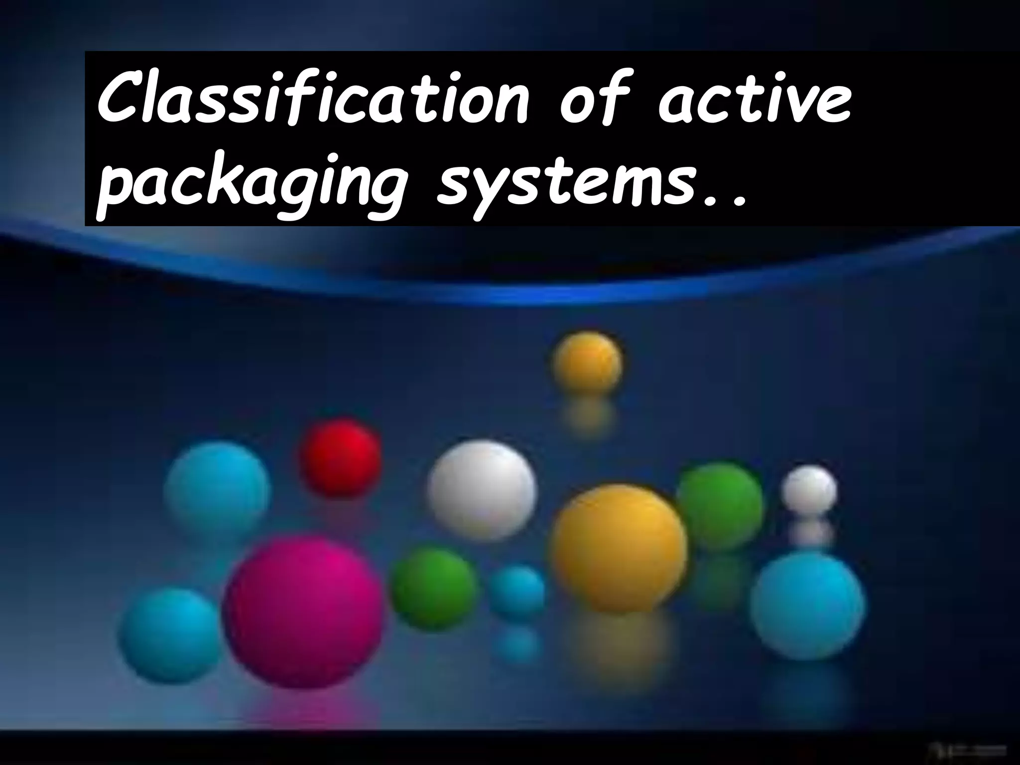 Ppt on active packaging.......... | PPTX