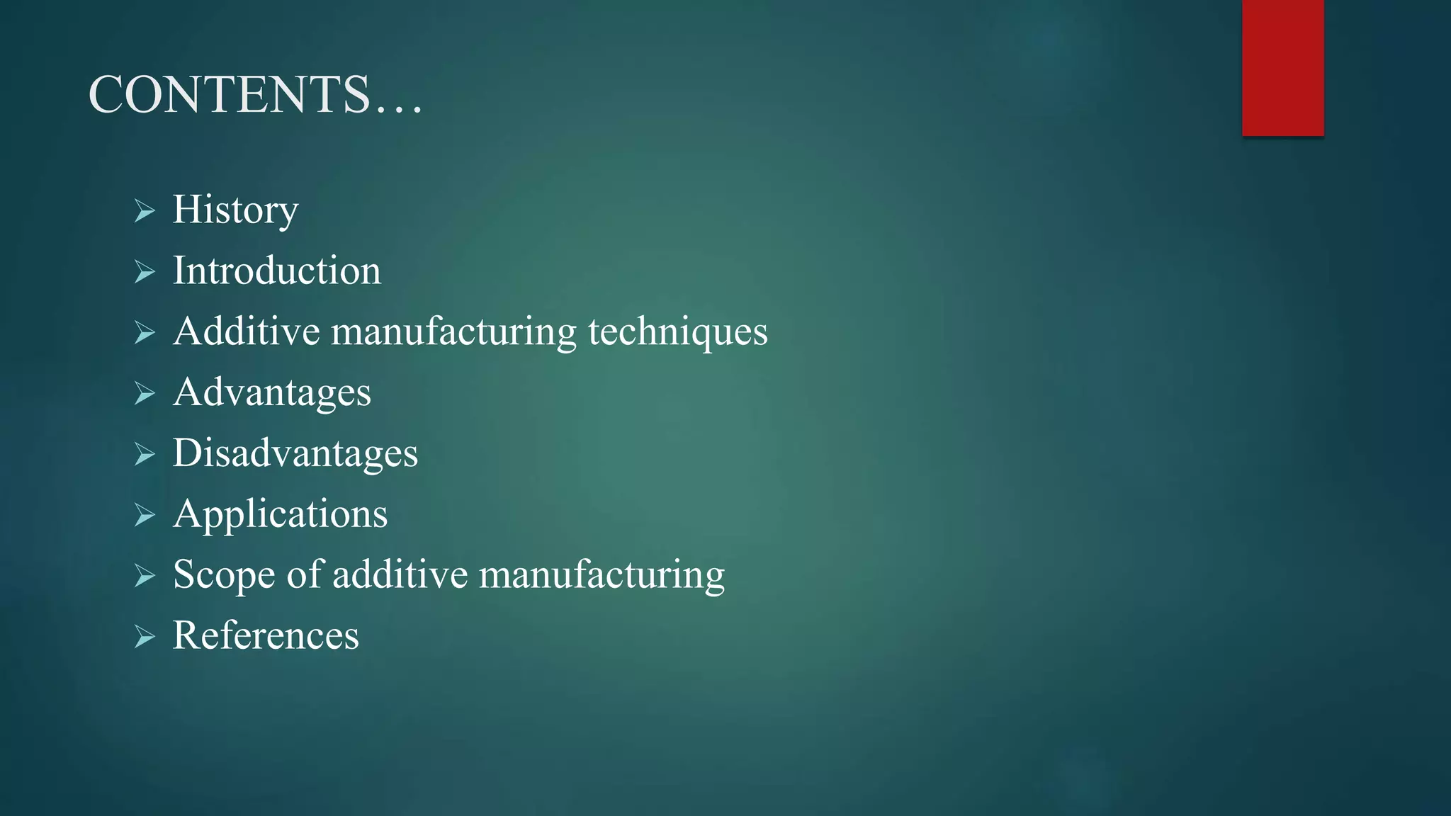 Additive Manufacturing (3-D printing) , Rapid Prototyping | PPTX