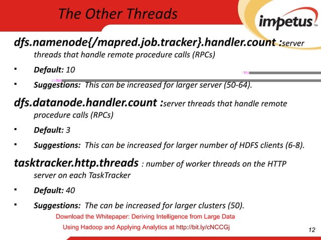 Advanced Hadoop Tuning and Optimization - Hadoop Consulting | PPT