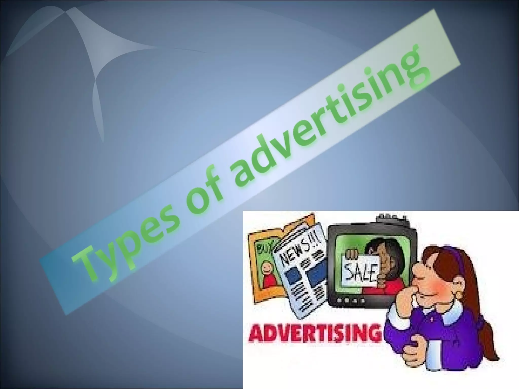 Ppt on types of advertising | PPT