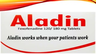 Ppt on Aladin (Fexofenadine) | PPTX
