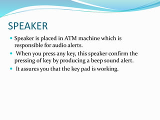 Ppt on atm machine | PPTX