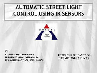 Ppt on automatic street light control using ir sensors | PPTX