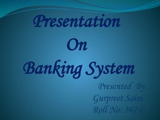 PPT on Banking System and its working.pptx