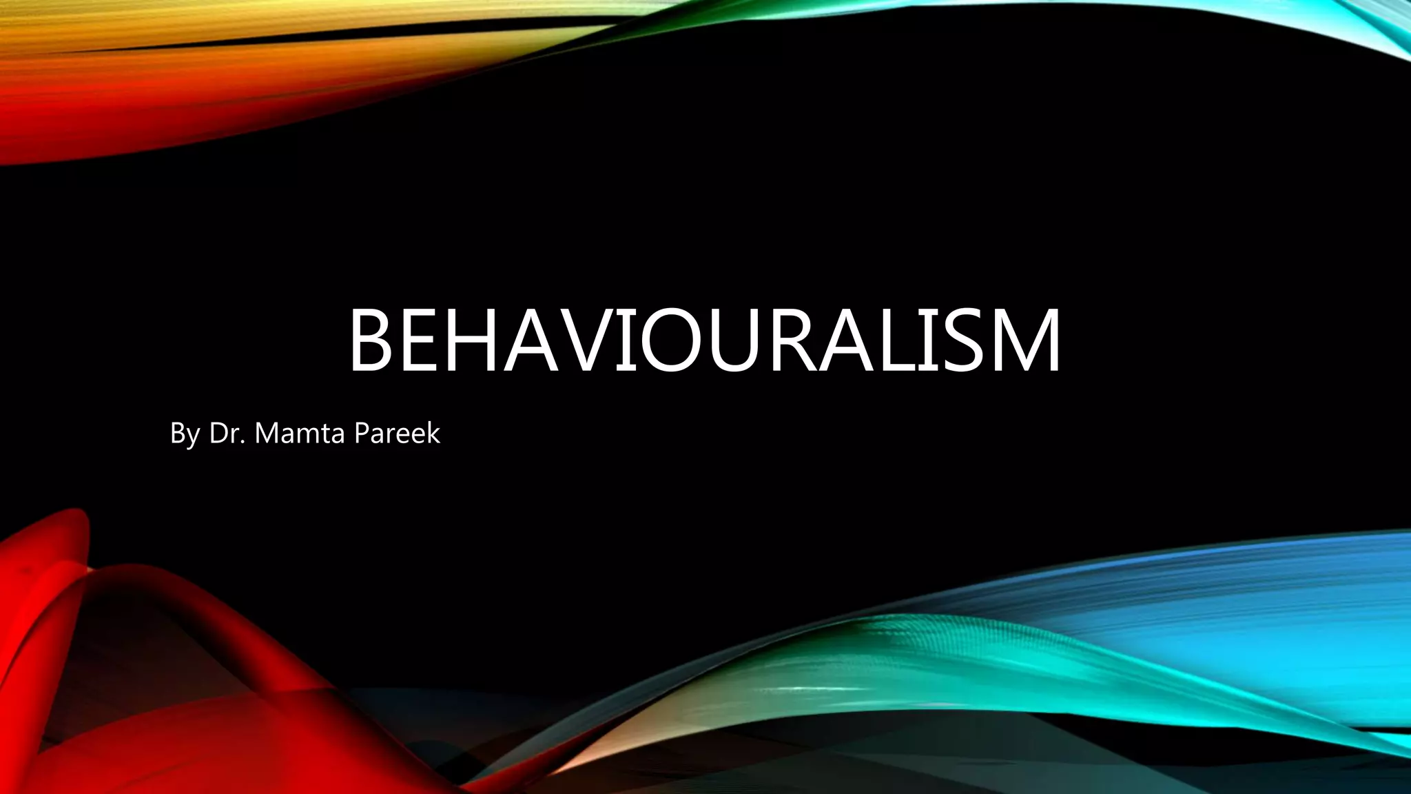 PPT on Behaviouralism | PPTX