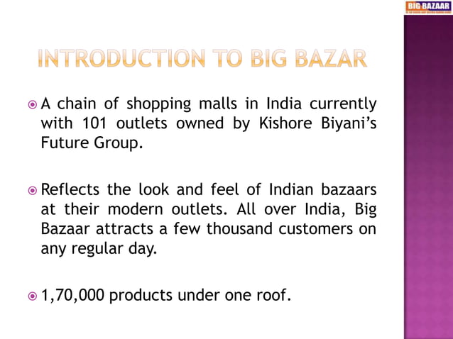 Ppt on big bazar | PPTX