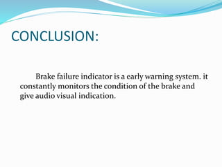 Ppt on brake failure indicator. | PPTX