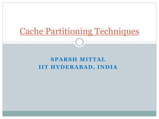 PPT_on_Cache_Partitioning_Techniques.pdf