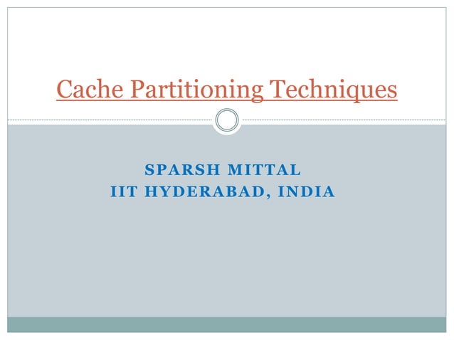 PPT_on_Cache_Partitioning_Techniques.pdf