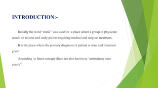 Ppt on clinics | PPTX