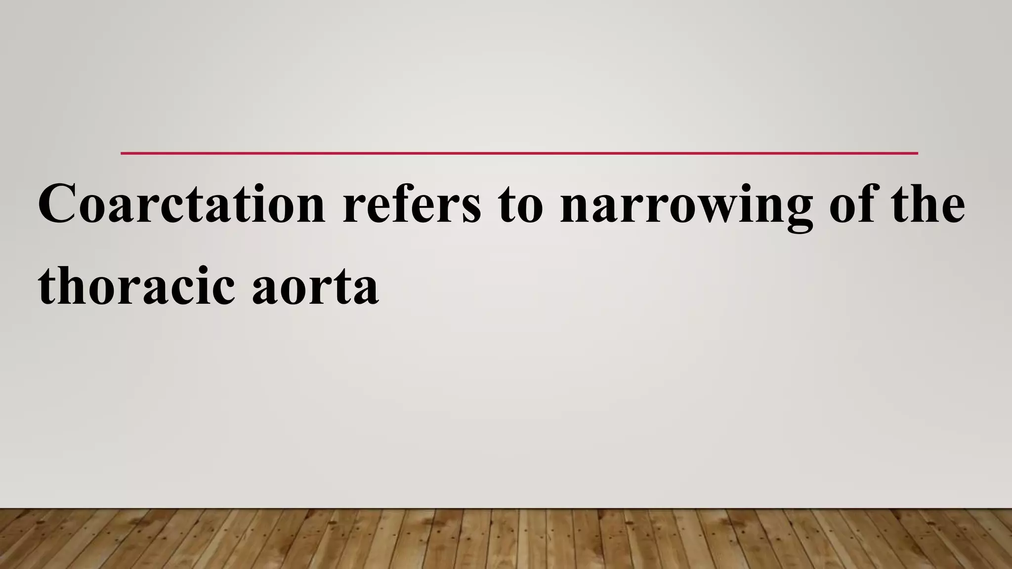 Coarctation of aorta |CONGENITAL HEART DEFECT | PPTX