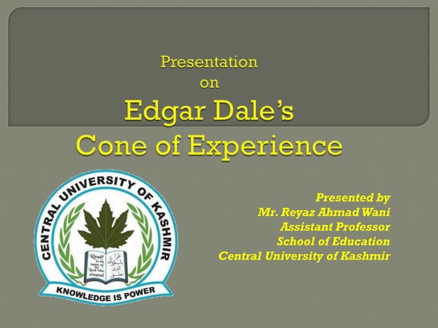 Presentation on Edgar Dale's Cone of Experience (audio visual aids) | PPT