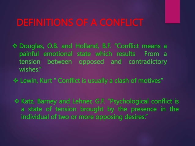 PPT ON CONFLICTS AND ITS TYPES.pptx Meaning of Conflict Definition of Conflict and types of ...