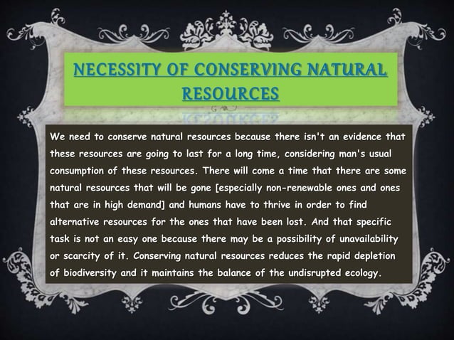 CONSERVATION OF NATURAL RESOURCES - PPT | PPTX
