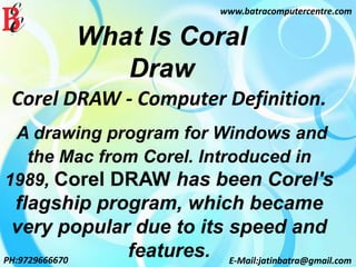 Presentation On Coral Draw By Batra Computer Centre | PPTX