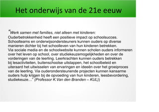 Onderwijs 21ste eeuw ouderraad 29 01-2018 | PPT