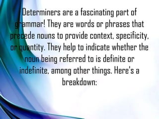 PPT on Determiners class 8 by Abhayvrer.pptx