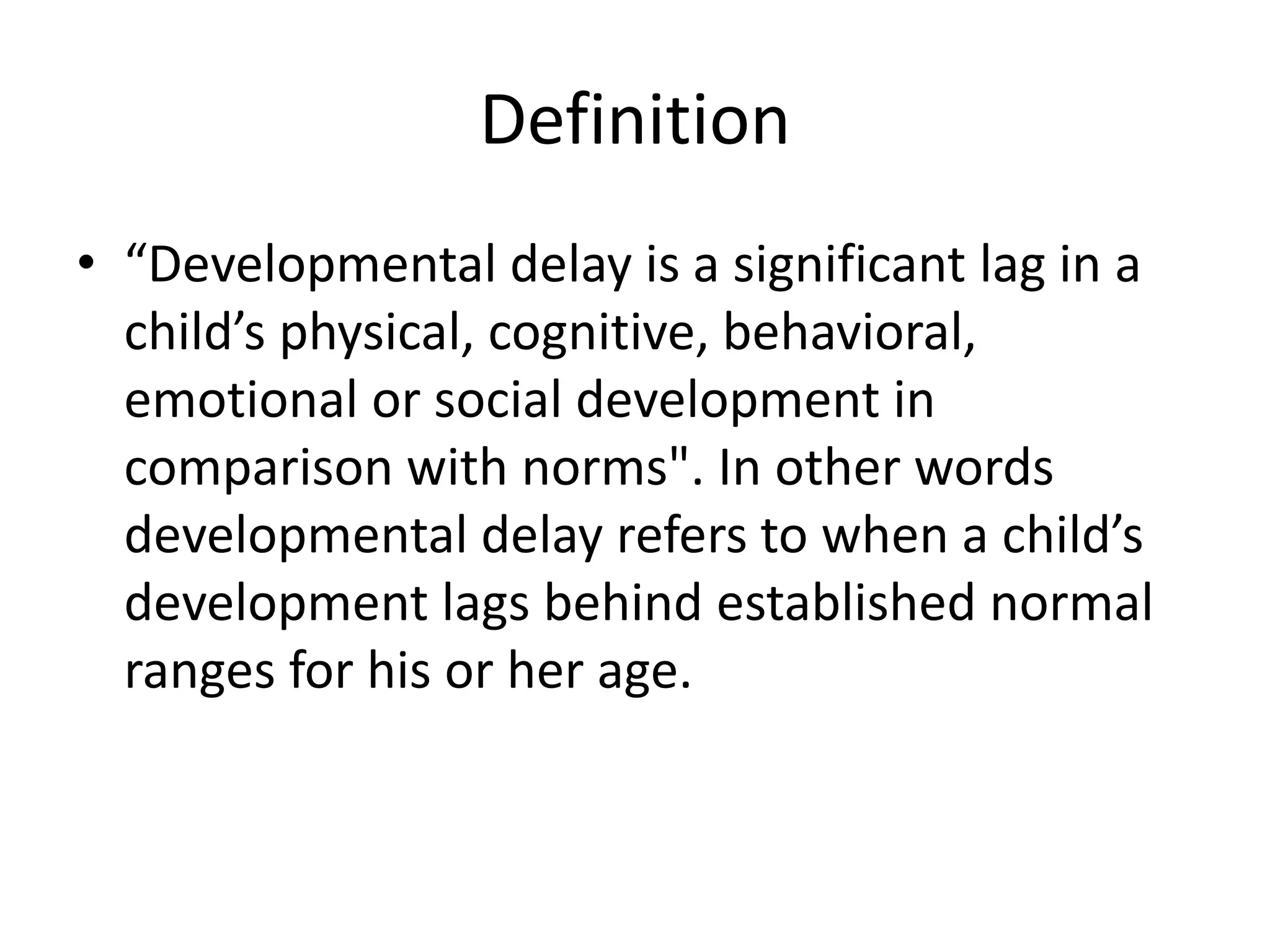 Ppt on developmental delay | PPTX