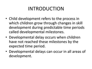 Ppt on developmental delay | PPTX